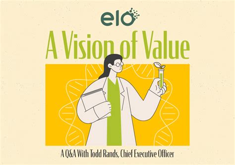 A Vision Of Value With Todd Rands Chief Executive Officer Elo Life Systems