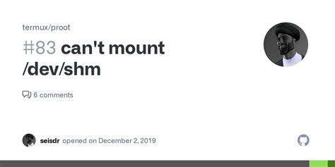 can t mount dev shm · issue 83 · termux proot · github