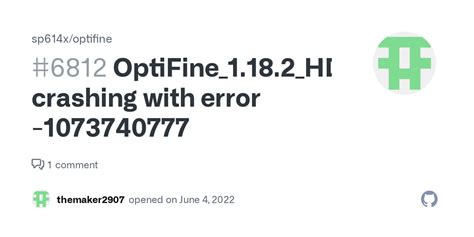 Optifine1182hduh7 Crashing With Error 1073740777 · Issue 6812