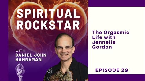 29 Jennelle Gordon The Orgasmic Life Your Sacred Purpose