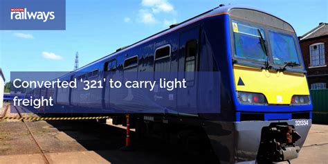 Converted ‘321 To Carry Light Freight Converted ‘321 To Carry Light Freight