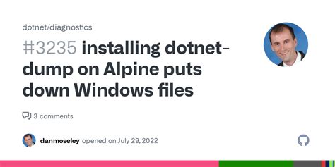 Installing Dotnet Dump On Alpine Puts Down Windows Files Issue 3235 Dotnet Diagnostics GitHub