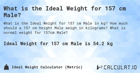 What Is The Ideal Weight For 157 Cm Male Calculatio