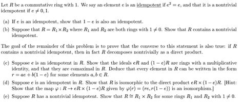 Solved Let R Be A Commutative Ring With 1 We Say Anelement