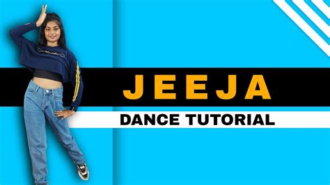 Jeeja Dance Tutorial Jeeja Dance Steps Darshan Raval Jeeja Dance