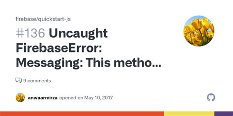 Uncaught FirebaseError Messaging This Method Is Available In A Window Context Messaging Only