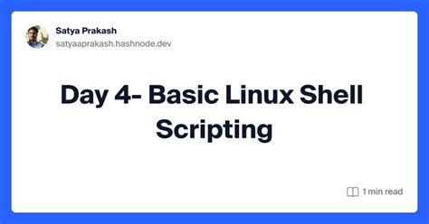 Satya Prakash On Linkedin Day 4 Basic Linux Shell Scripting