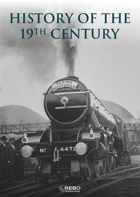 History Of The 19th Century Rebo International