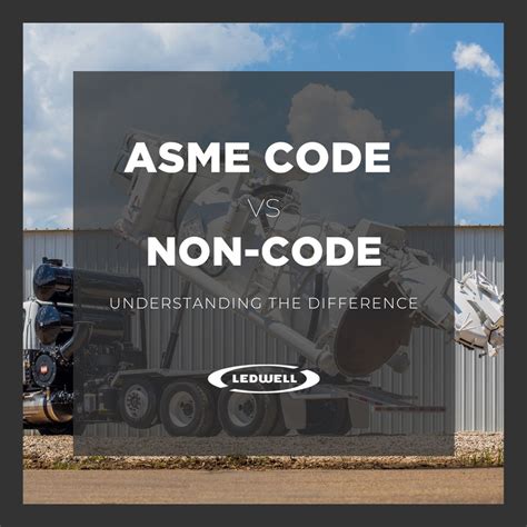 Asme Code Vs Non Code Vacuum Tanks Which Is Best