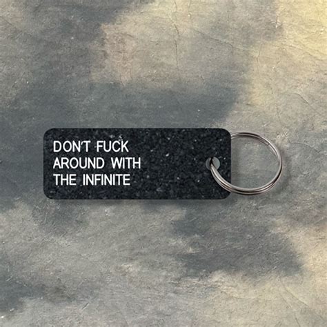 Dont Fuck Around With The Infinite Keytag 2024 07 07 Various Keytags