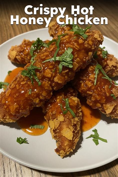 Crispy Hot Honey Chicken Flavorful And Crispy
