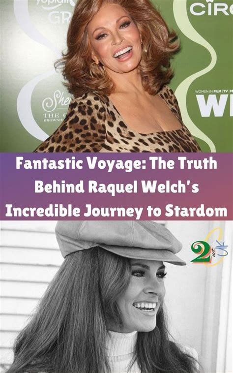 Fantastic Voyage The Truth Behind Raquel Welchs Incredible Journey To