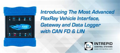 Introducing The Most Advanced Flexray Vehicle Interface Gateway And Data Logger With Can Fd