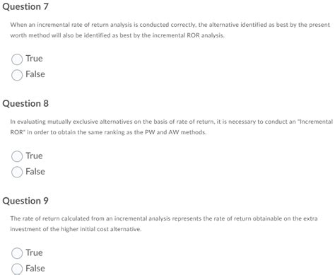 Solved Question 7 When An Incremental Rate Of Return