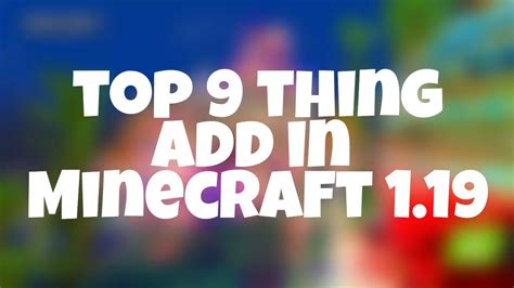 Top 9 New Things Add In Minecraft 119