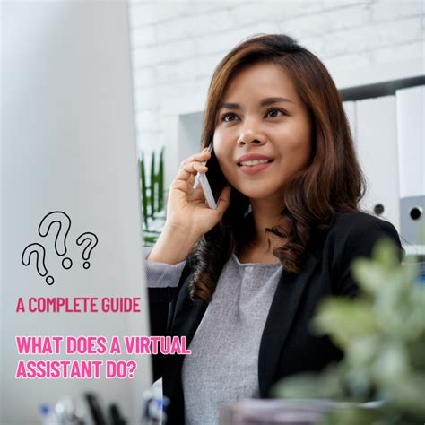 What Does A Virtual Assistant Do A Complete Guide