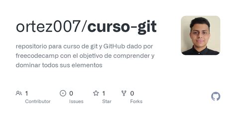Github Ortez Curso Git Repositorio Para Curso De Git Y Github Dado Por Freecodecamp Con El