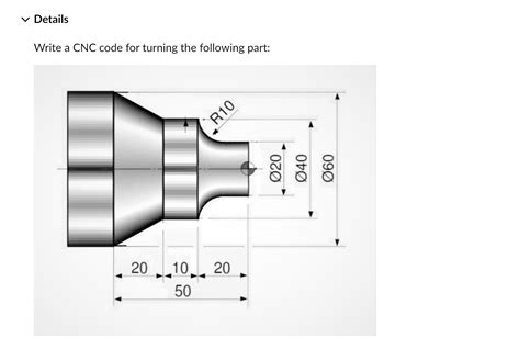 Solved V Details Write A CNC Code For Turning The Following Chegg