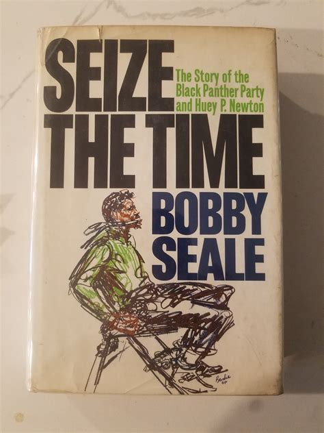 Seize The Time The Story Of The Black Panther Party And Huey P Newton