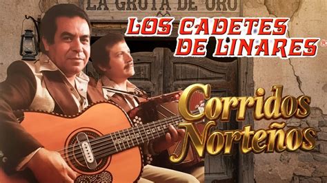 🔥los Cadetes De Linares Grandes Éxitos Inolvidables Corridos Y