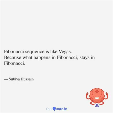 Fibonacci Sequence Is Lik Quotes And Writings By Subiya Hussain