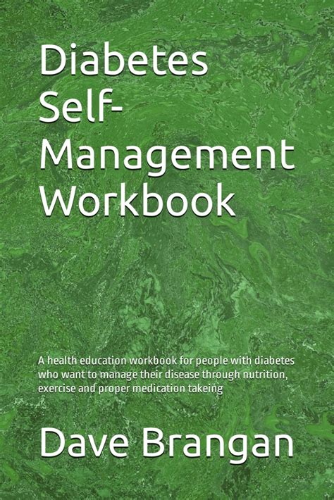 Diabetes Self Management Workbook A Health Education Workbook For