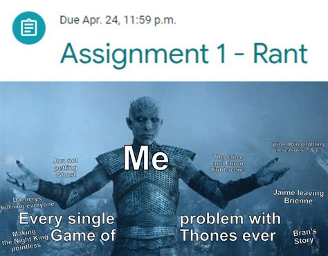Got My First Big Online School Assignment Rant Is Going To Be On Game Of Thrones Finally Glad