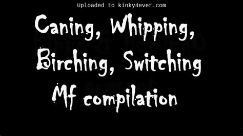 Mf Caning Whipping Birching Switching Compilation 2021 Vol 3 Eporner