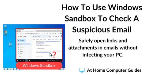 how to use windows sandbox to check an email at home computer