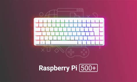 Raspberry Pi 500 Se Renueva Con Teclado Mecánico Y Ssd
