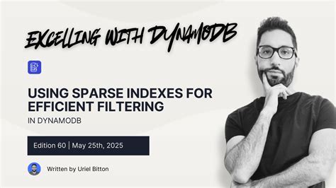 Using Sparse Indexes For Efficient Filtering In Dynamodb