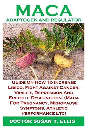 Maca Adaptogen And Regulator Guide On How To Increase Libido Fight