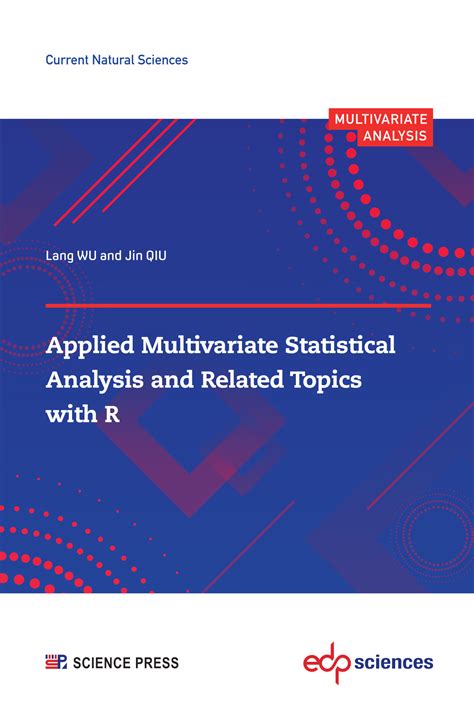 Applied Multivariate Statistical Analysis And Related Topics With R Lang Wu Jin Qiu Ean13