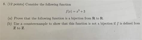 Solved 8 12 Points Consider The Following Function