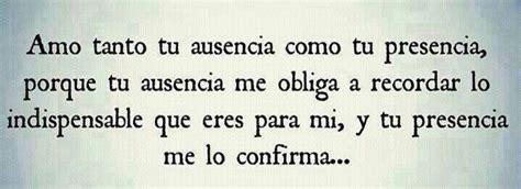 Tu Ausencia Frases Sentimentales Frases Cursis Pensamientos Y