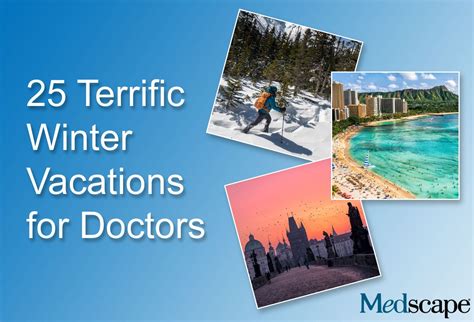 25 Terrific Winter Vacations For Doctors