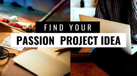 How To Find The Best Passion Project Idea For You Youtube