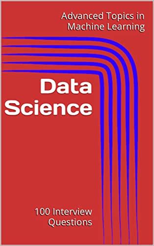 Data Science 100 Interview Questions By X Y Wang Goodreads