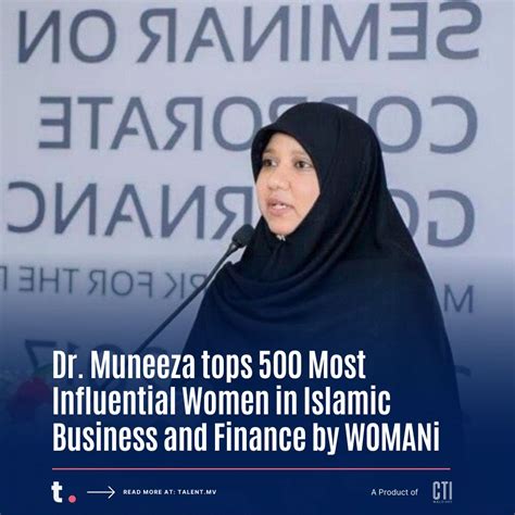 Dr Muneeza Tops 500 Most Influential Women In Islamic Business And