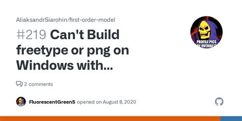 Cant Build Freetype Or Png On Windows With Requirementstxt · Issue