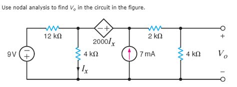 Solved Use Nodal Analysis To Find Vo In The Circuit In The