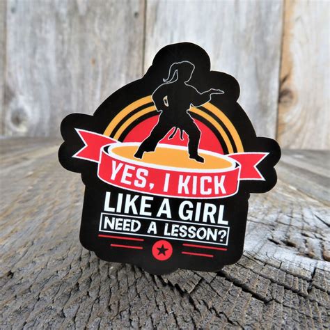 Kick Like A Girl Need A Lesson Sticker Waterproof Martial Arts Karat
