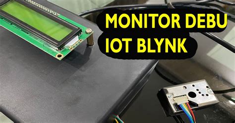 Monitor Debu IOT Blynk Nodemcu ESP8266