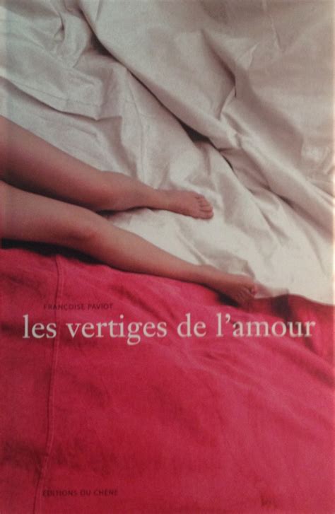 Les Vertiges De Lamour Françoise Paviot