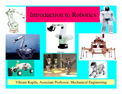 Intro Robotics Robotics Note Introduction To Robotics Vikram Kapila Associate Professor