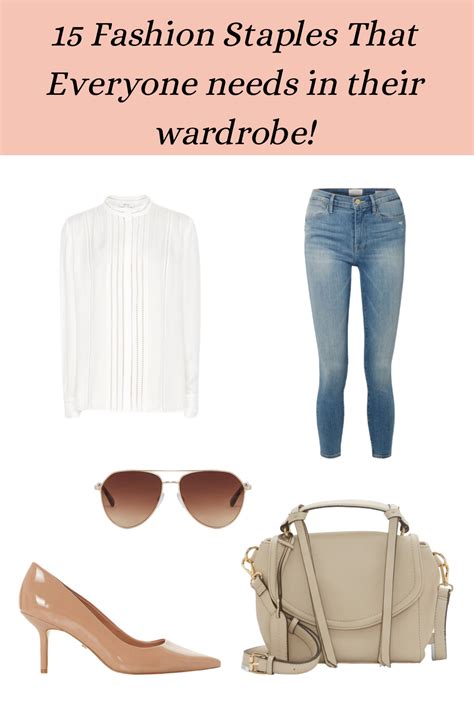 15 Fashion Staples That Everyone Needs In Their Wardrobe Artofit