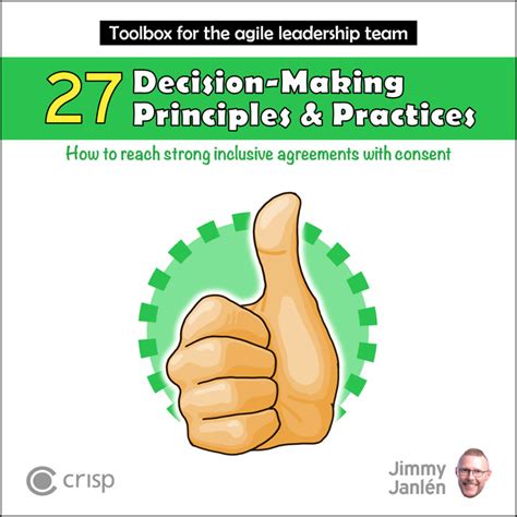 Decision Making Principles And Practices Agile With Jimmy