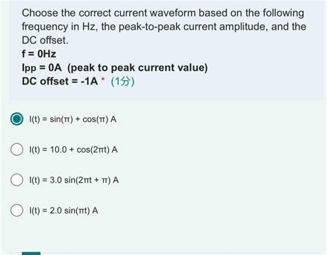 Solved Choose The Correct Current Waveform Based On ﻿the
