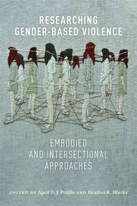 Researching Gender Based Violence Embodied And Intersectional