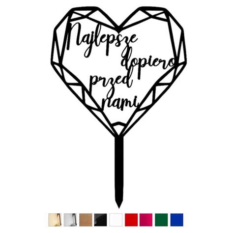 Topper Na ślubny Tort Toper Najlepsze Dopiero Przed Nami W Sercu Kolory